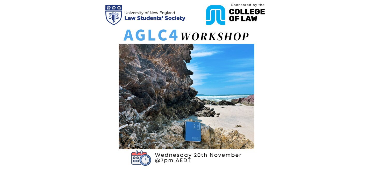 AGLC 4 Workshop | UNE Law Students Society