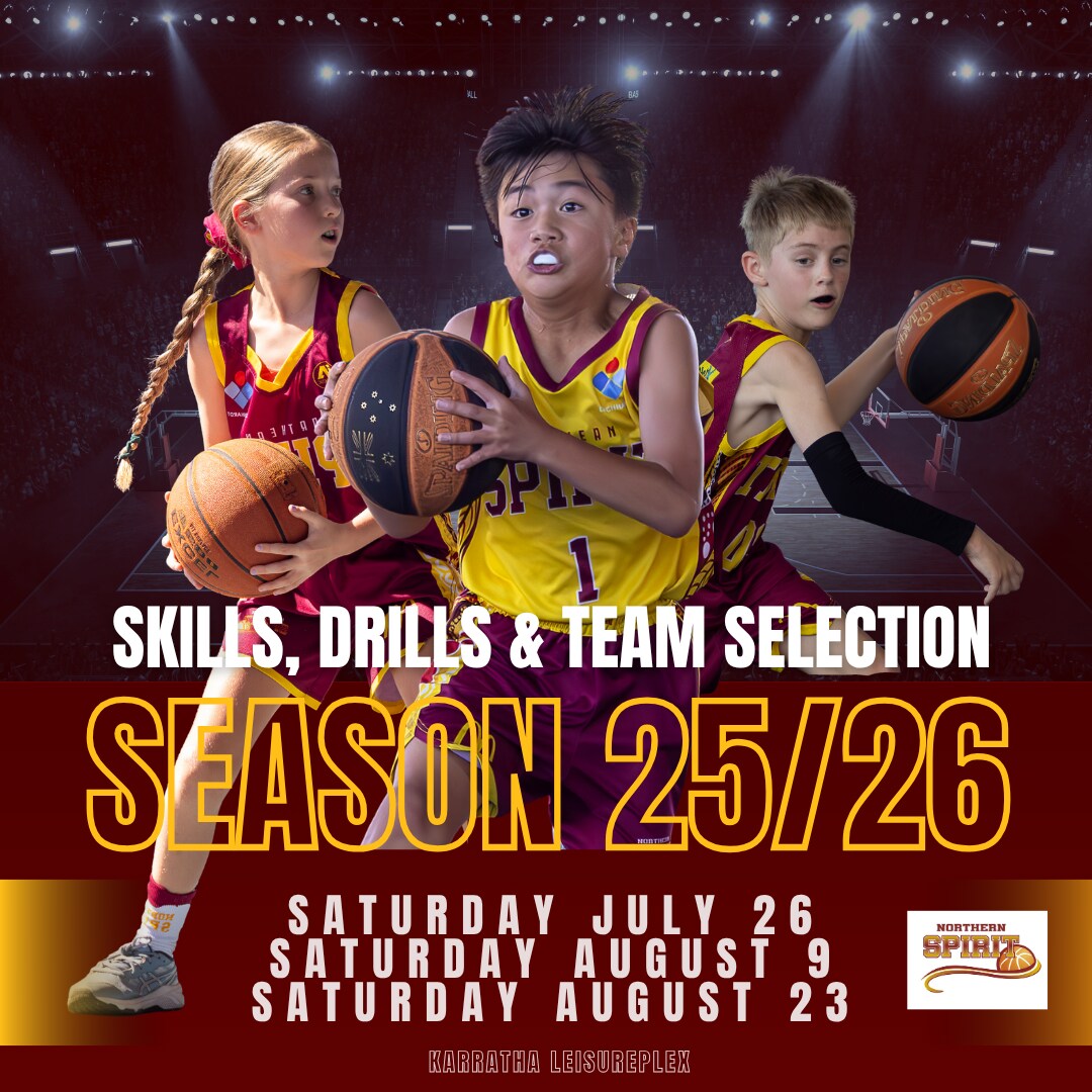SEASON 25/26 NSBC JUNIOR SKILLS, DRILLS & TEAM SELECTION - EVENT REGISTRATION | Northern Spirit ...